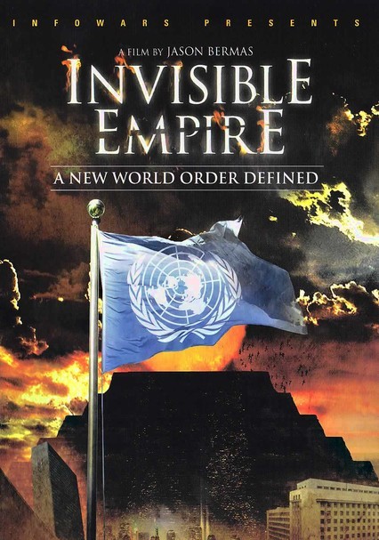 Rent Invisible Empire A New World Order Defined 2009 On DVD And Blu Rent Invisible Empire A New World Order Defined 2009 On DVD And Blu